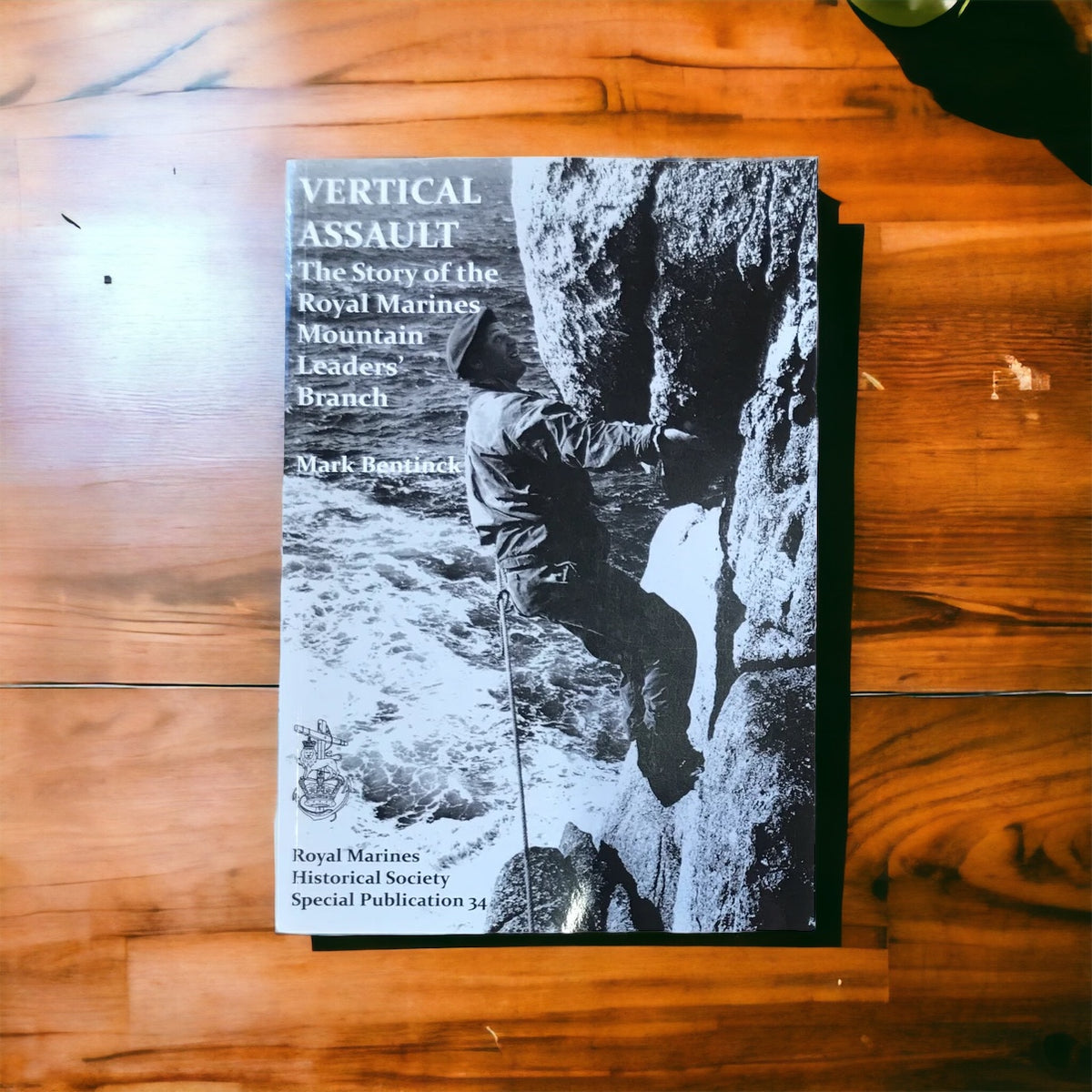 Vertical Assault, the Story of the Mountain Leaders Branch by Maj Mark ...